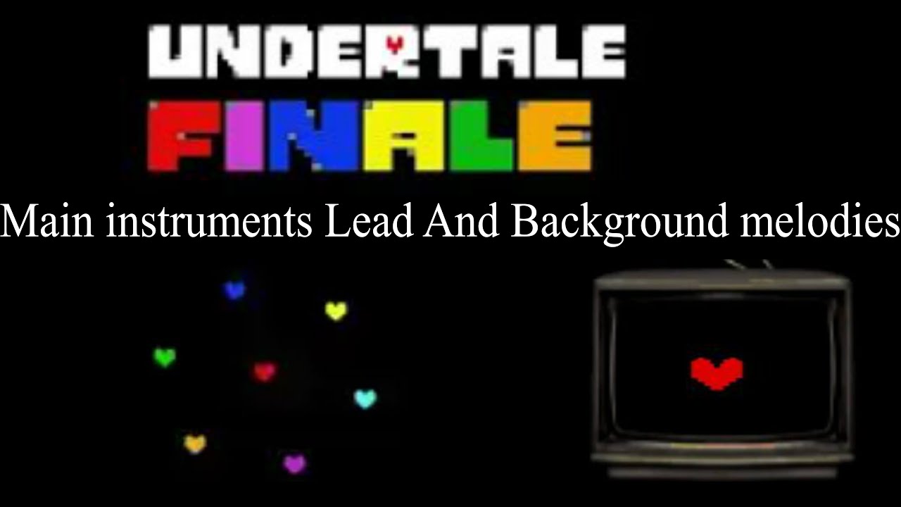 Undertale - Finale Main instruments Lead + Background melodies - YouTube
