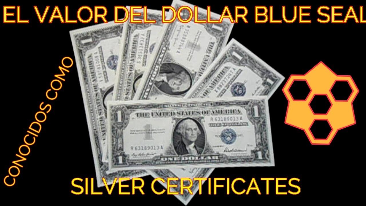 VALOR DE LOS DOLARES CON SELLO AZUL - SILVER CERTIFICATES - YouTube