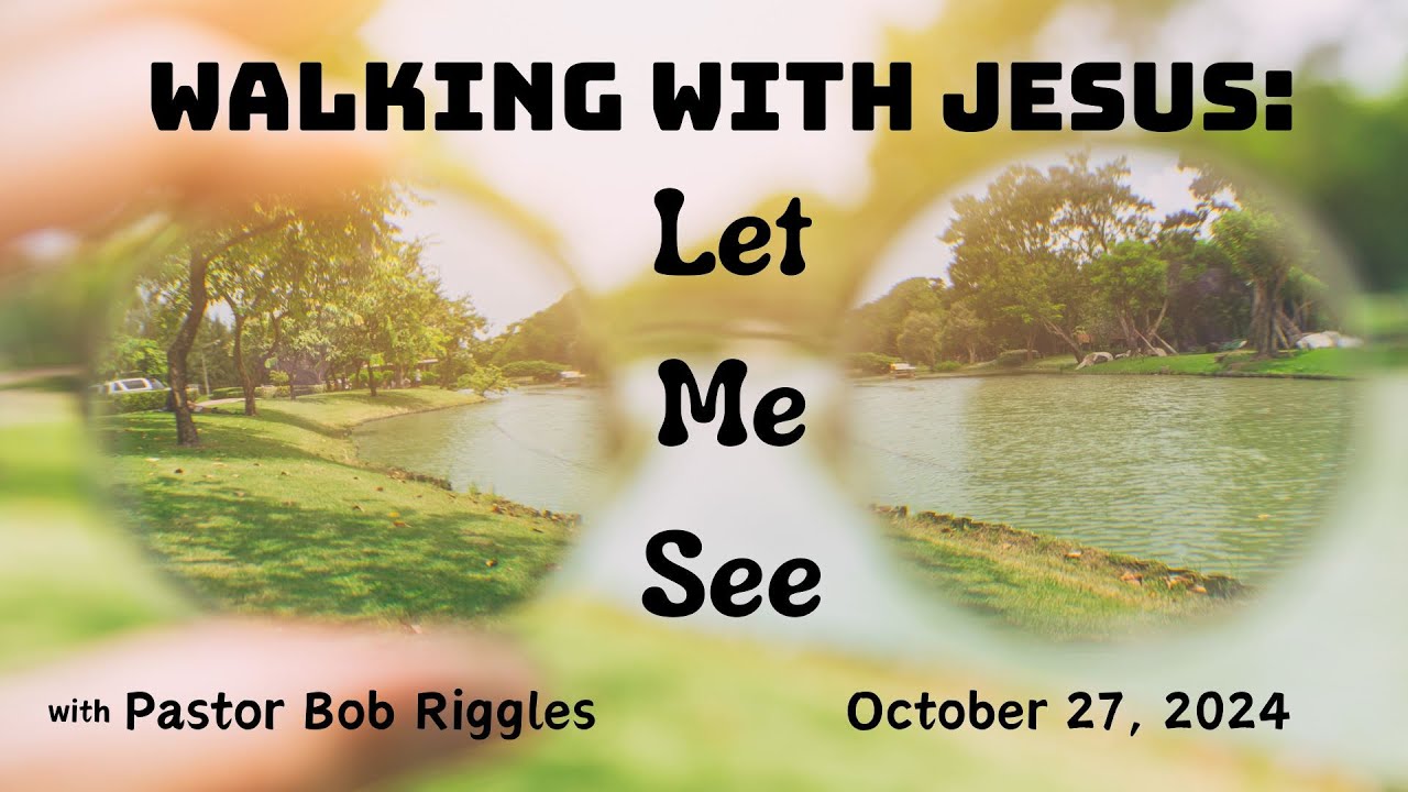 Walking with Jesus: Let Me See - YouTube