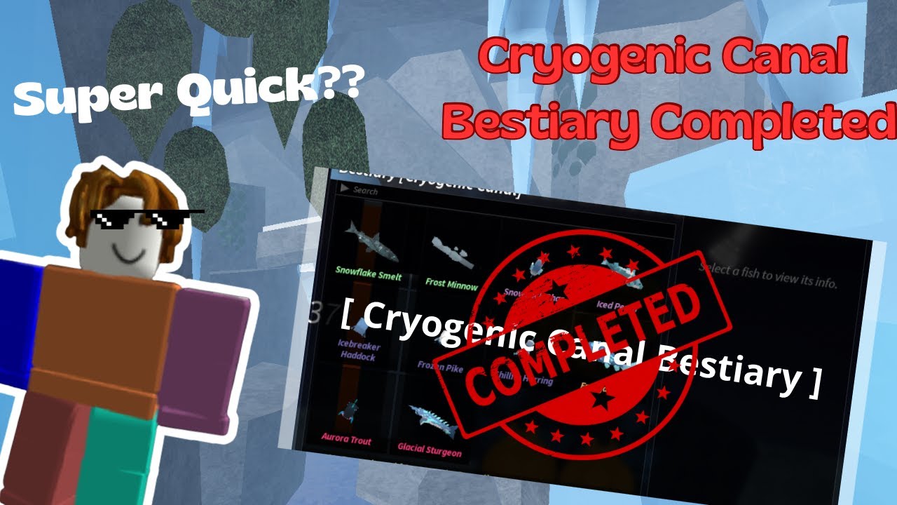 How To COMPLETE 100% CRYOGENIC CANAL BESTIARY SUPER QUICK in Fisch Roblox! - YouTube
