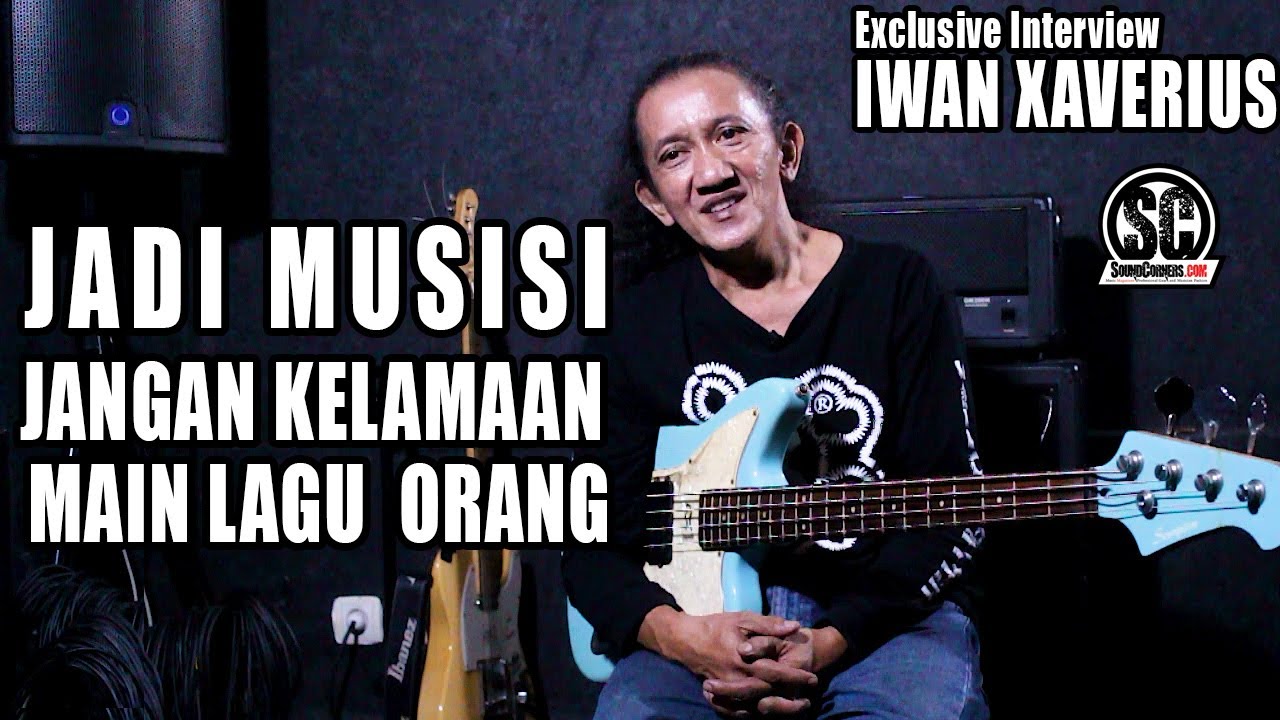 EXCLUSIVE INTERVIEW IWAN XAVERIUS(Part 4):JADI MUSISI HARUS BERKARYA ...