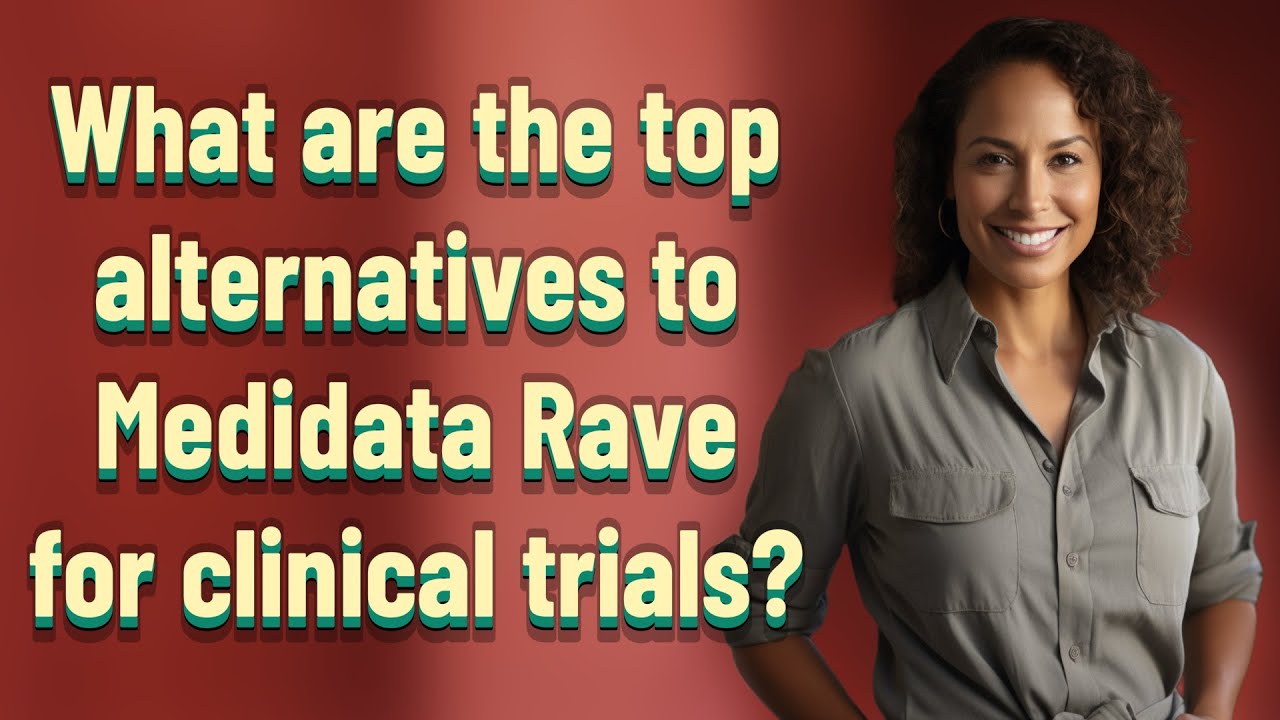 What are the top alternatives to Medidata Rave for clinical trials ...
