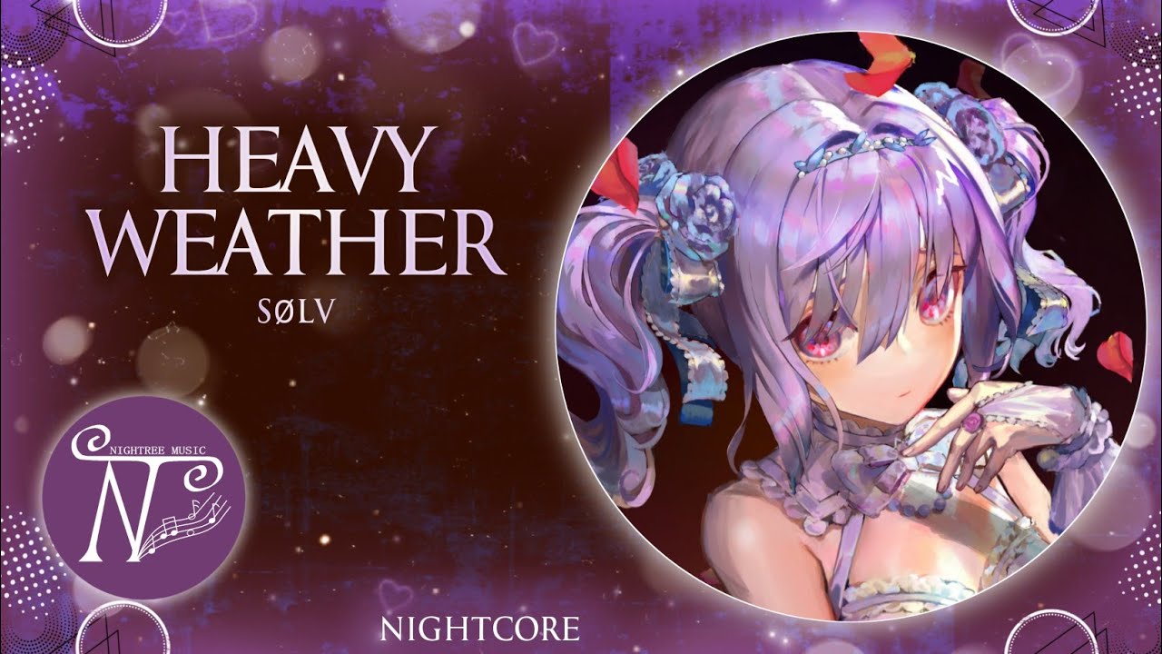 nightcore-heavy-weather-lyrics-youtube-music
