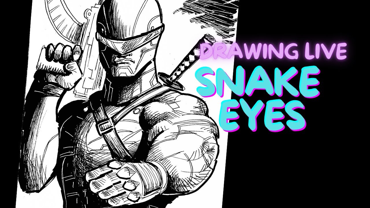 Drawing live - SNAKE EYES - YouTube