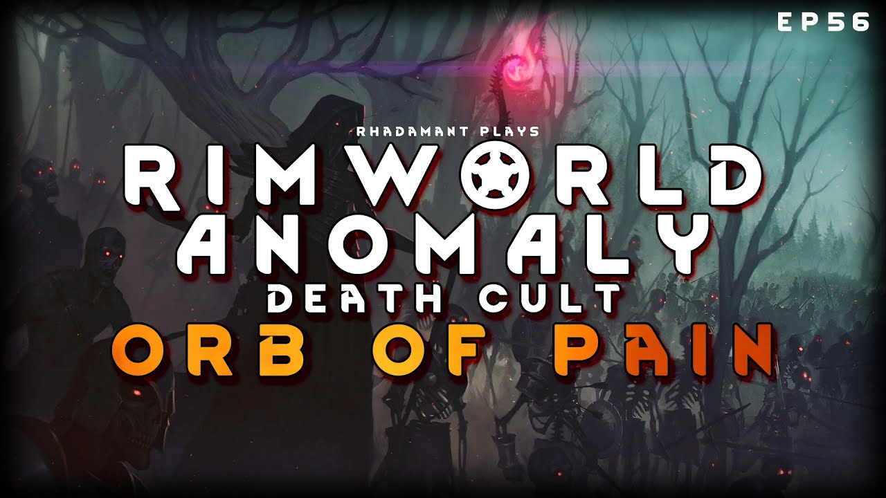 Orb of Pain - RimWorld Death Cult EP56 - YouTube