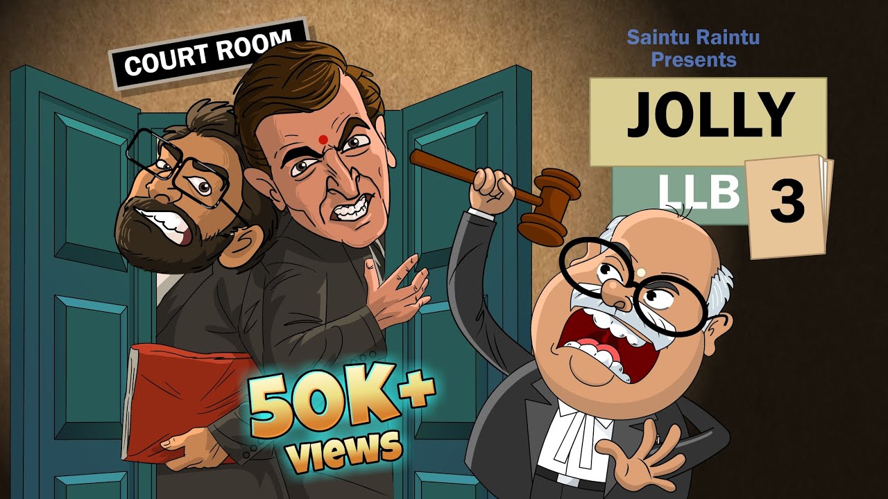 Jolly LLB 3 Movie Spoof | Animated Spoof | Saintu Raintu - YouTube