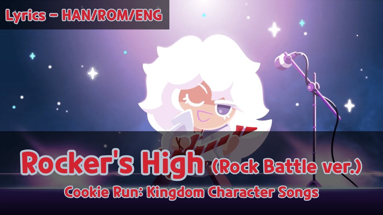 Rockstar Cookie (Cookie Run) - Rocker's High (Rock Battle ver.) (Lyrics ...