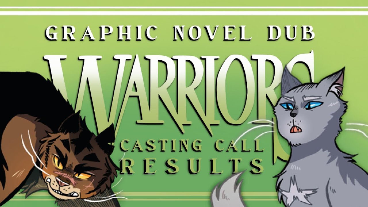 Warriors | Graphic Novel Dub [ Casting Call Results - Ep. 1 ] - YouTube