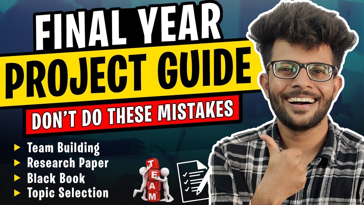 Final year Project Guide 🔥| Roadmap for Beginners | Last Moment ...