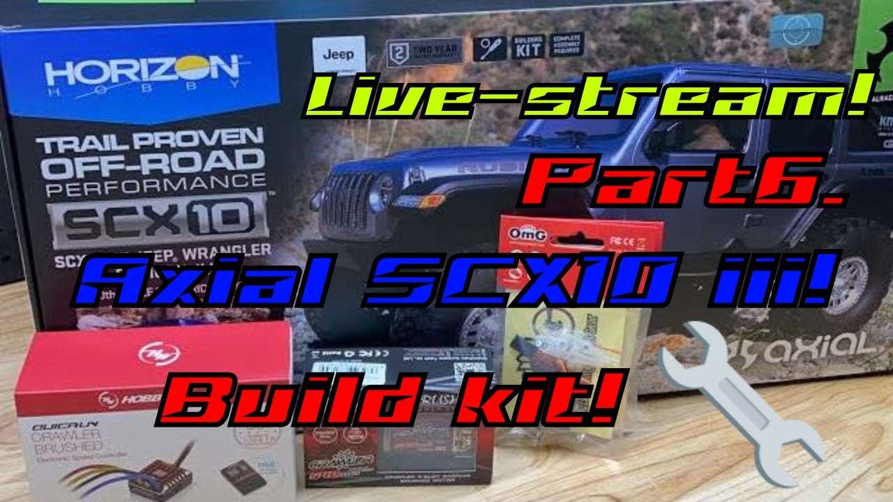 Axial SCX10 III Build live-stream, Part6 #scx10 iii builders kit - YouTube