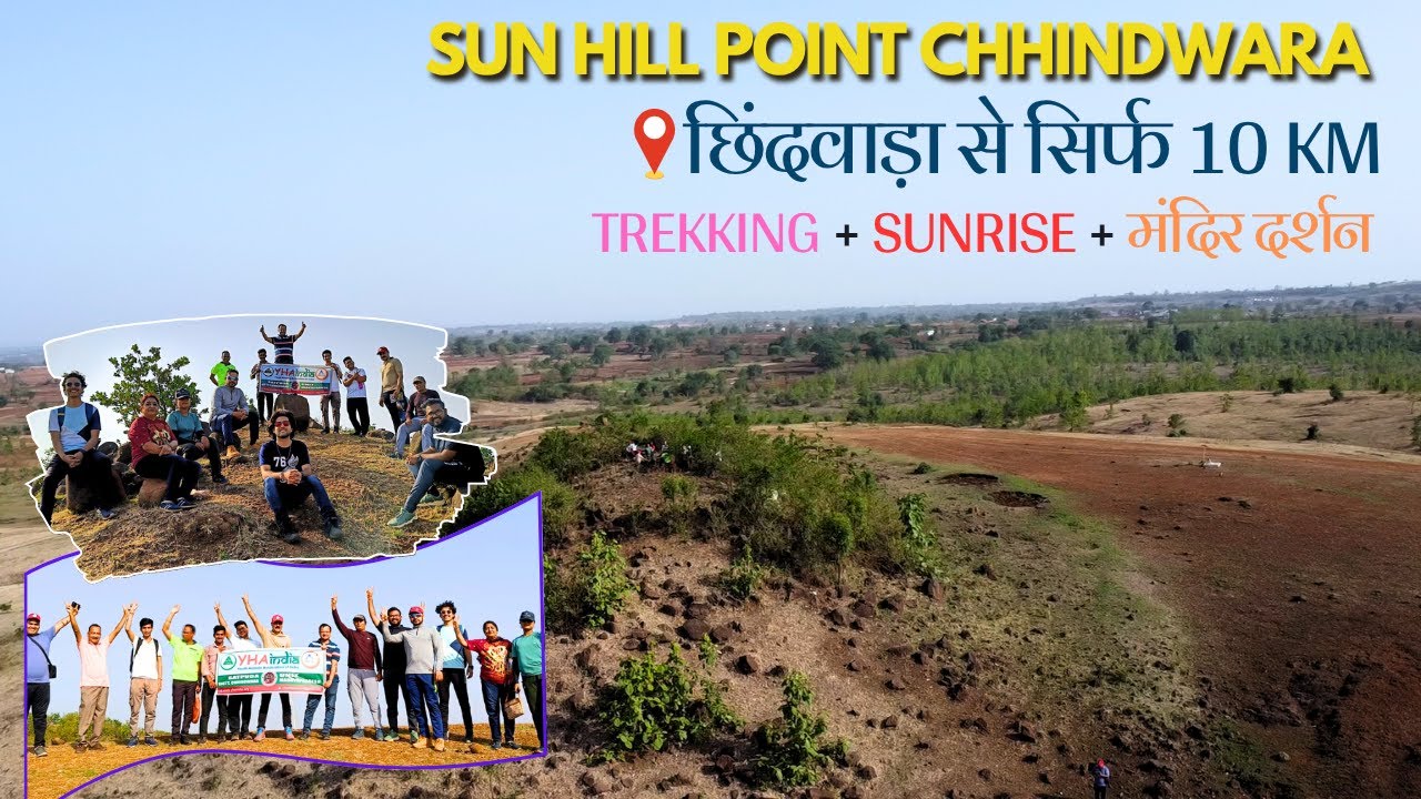 Sun Hill Point Chhindwara MP | Chhindwara Trekking Spot | Sunrise View ...