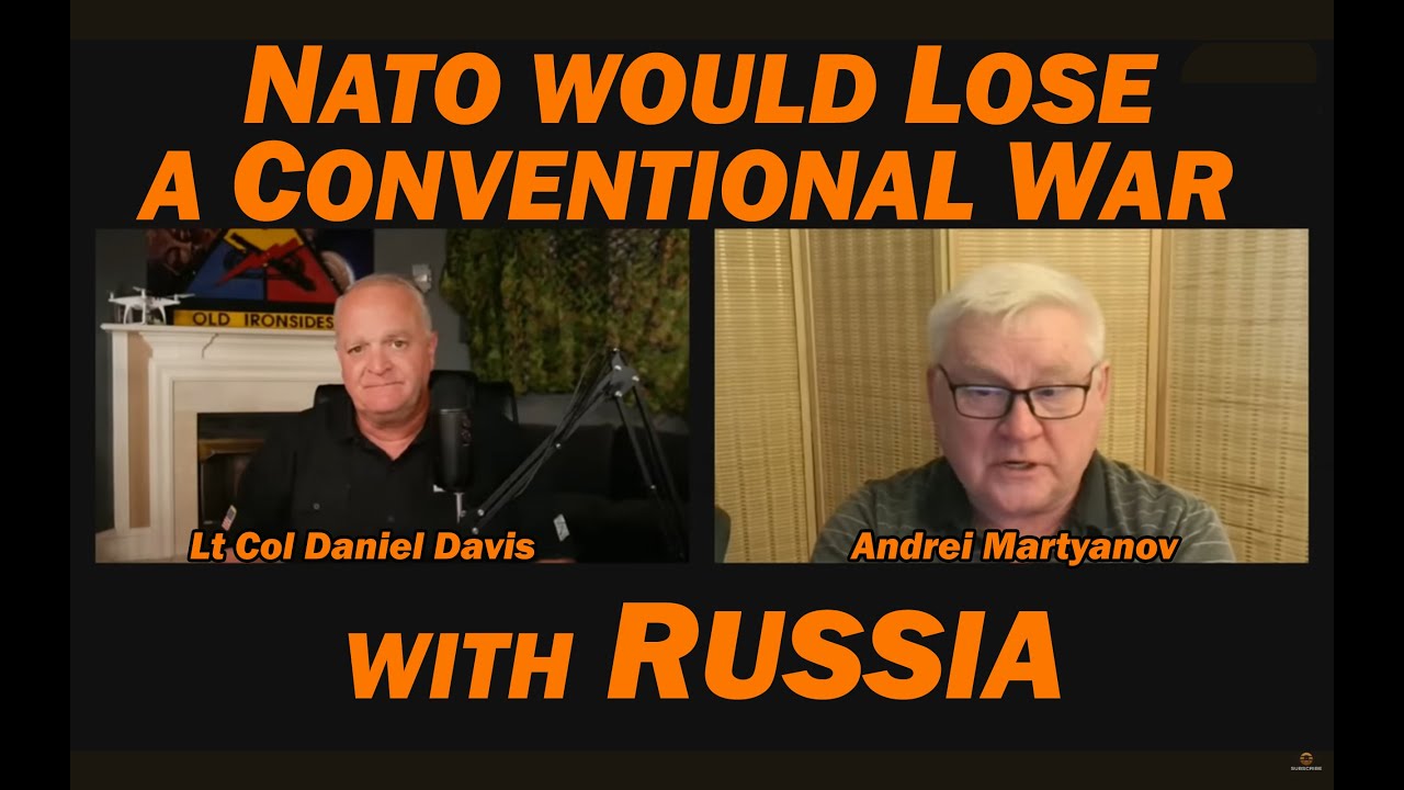 NATO Would Lose a Conventional War w/Russia - Andrei Martyanov & Lt Col ...