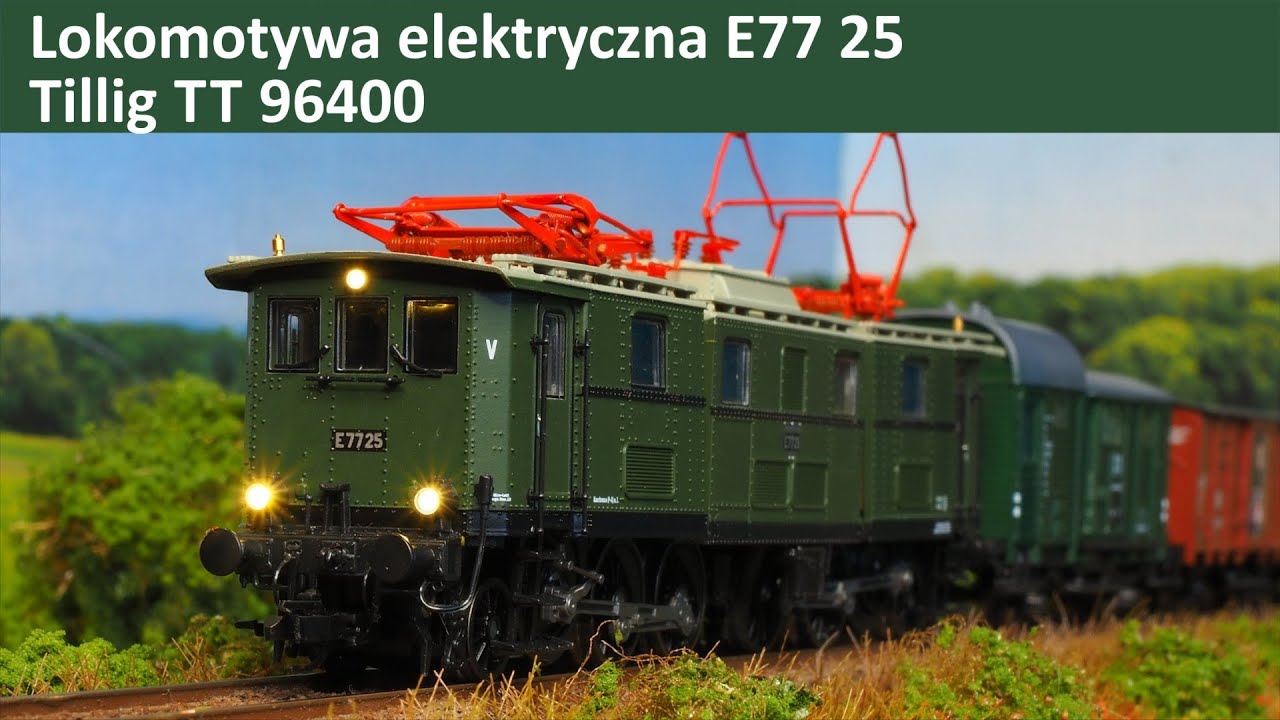 Lokomotywa elektryczna E77 25 (Tillig TT 96400) - YouTube