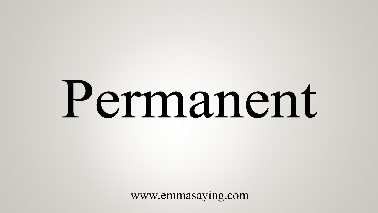 How To Say Permanent YouTube