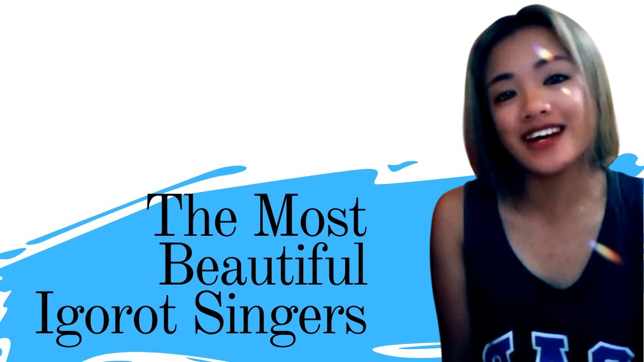 The Most Beautiful Igorota Singers On TikTok - YouTube