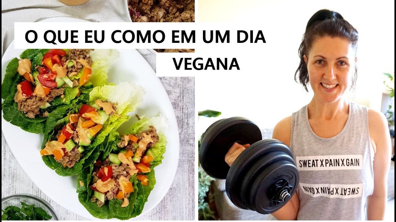 12. O QUE EU COMO EM UM DIA COMO VEGANA // Refeições saudáveis e ...