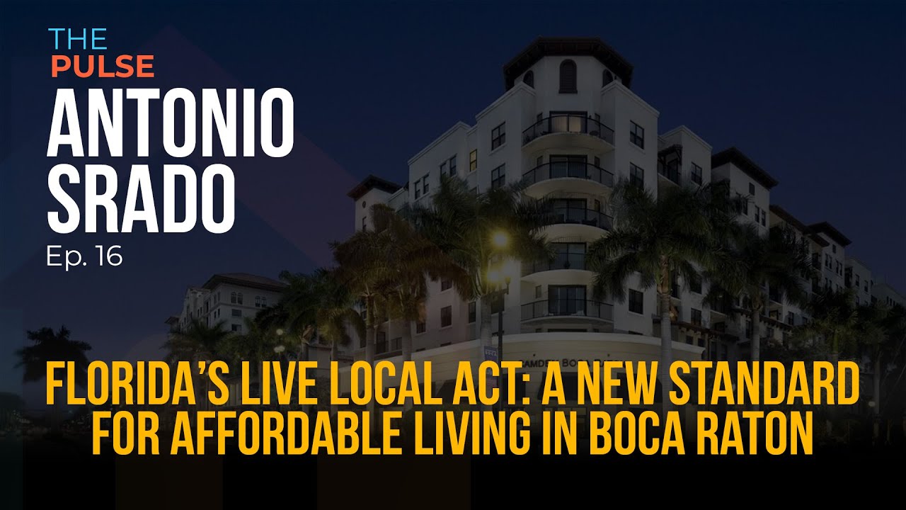 Ep. 16 - Florida’s Live Local Act and Its Vision for Affordable Living ...