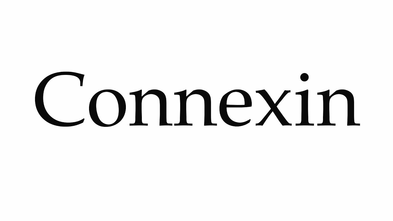 How to Pronounce Connexin - YouTube