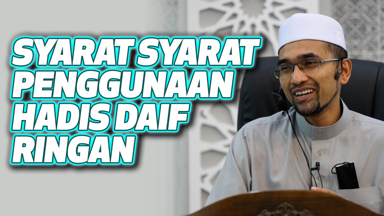 Dr Rozaimi - Syarat-Syarat Penggunaan Hadis Daif Ringan - YouTube