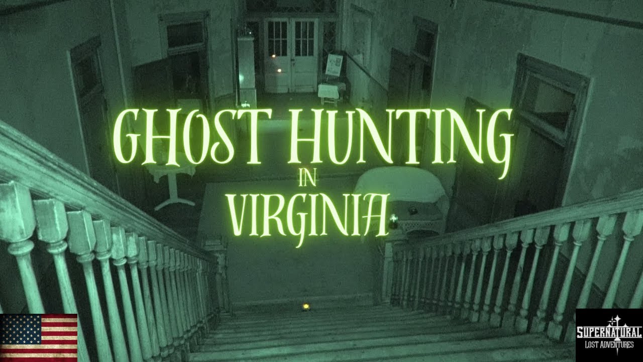 Ghost Hunting in Virginia - YouTube