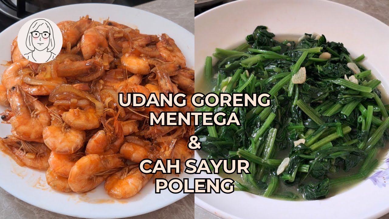 Praktis Enak Mudah Resep UDANG GORENG MENTEGA & CAH SAYUR POLENG ...
