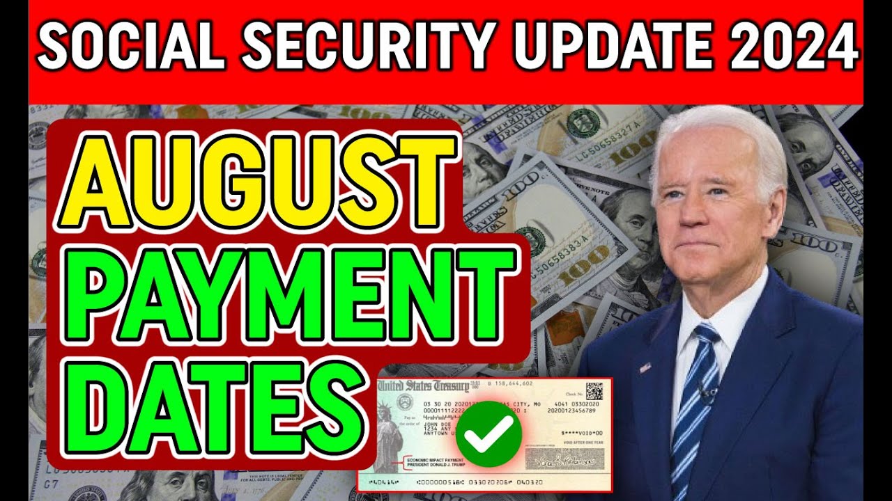 Social Security Payments for August 2024 | Key Dates and Tips What You ...