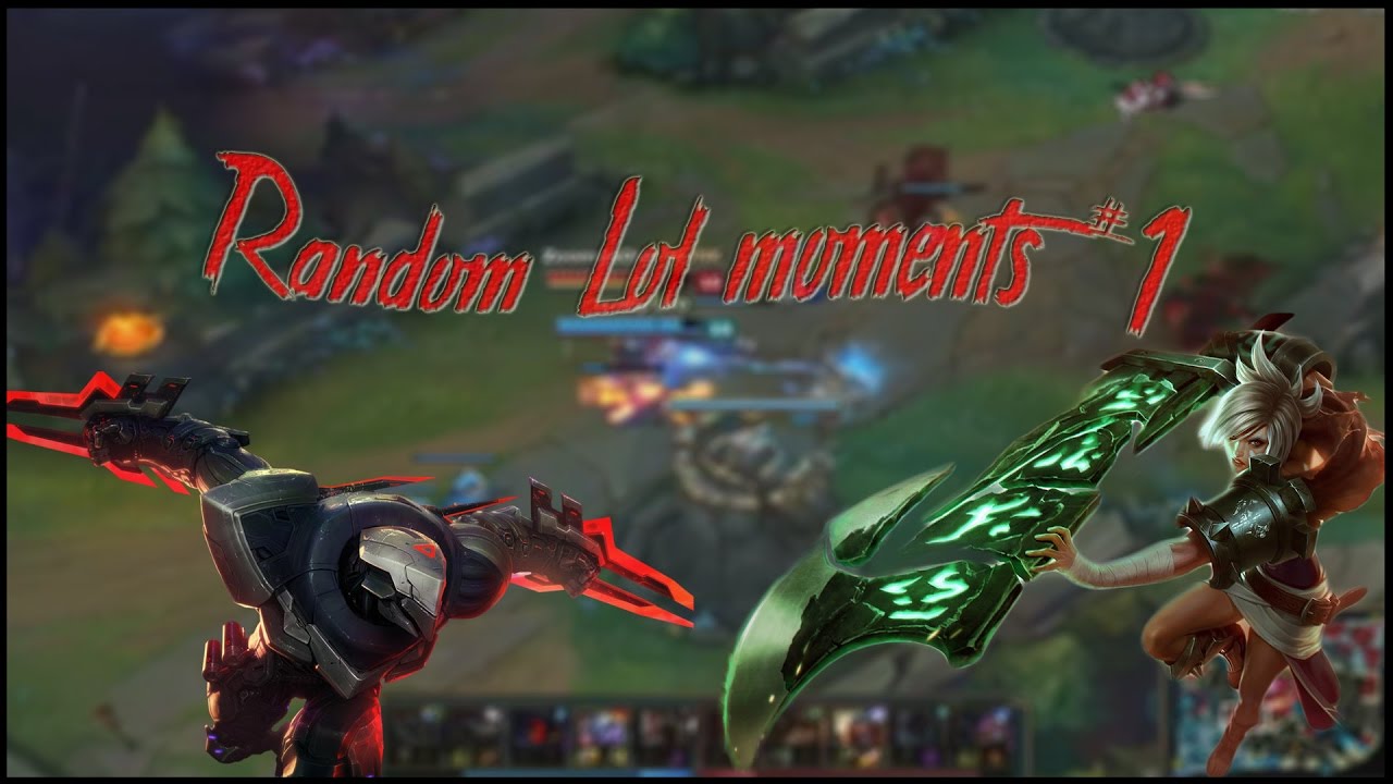Random Lol moments #1 - YouTube
