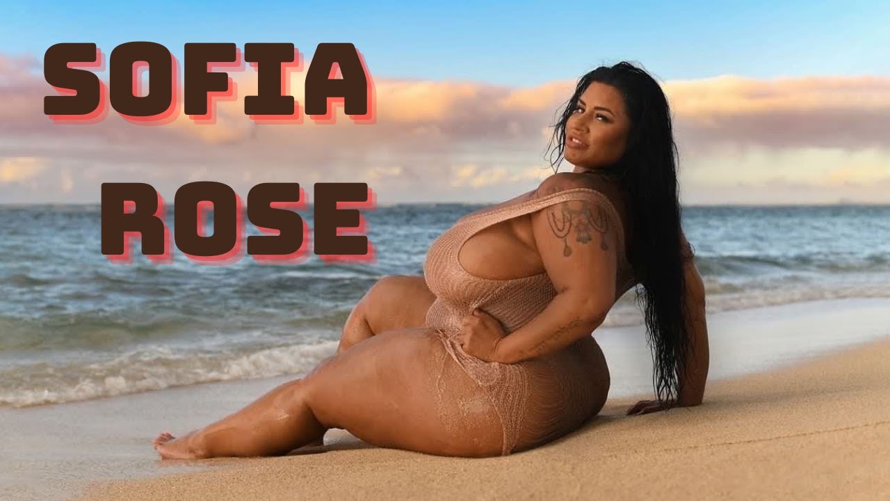 Sofia Rose | American Plus Size Curvy Model | Wiki & Bio | Curvy Girl ...