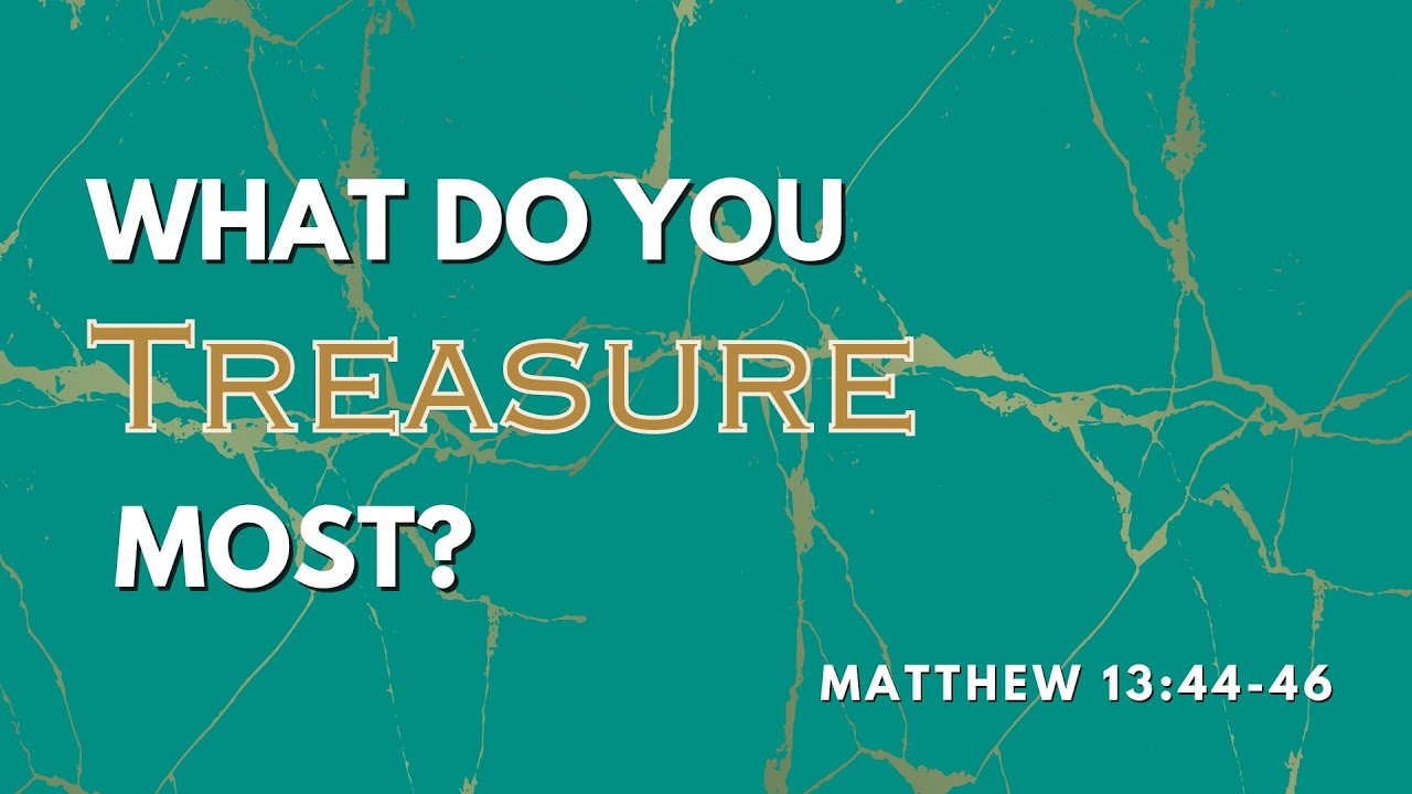 What Do You Treasure Most? - YouTube