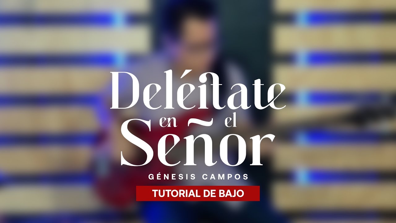 Deléitate en el Señor 🎸 Tutorial de Bajo - YouTube