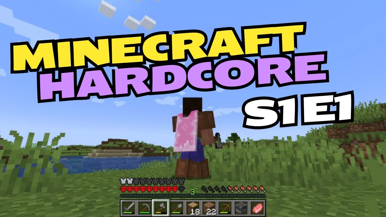 Minecraft Hardcore S1 E1 - YouTube