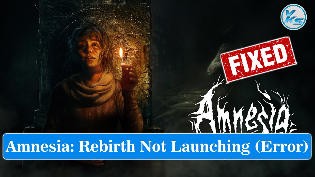 How To Fix Amnesia Rebirth Launching The Game Failed (Black Screen ...