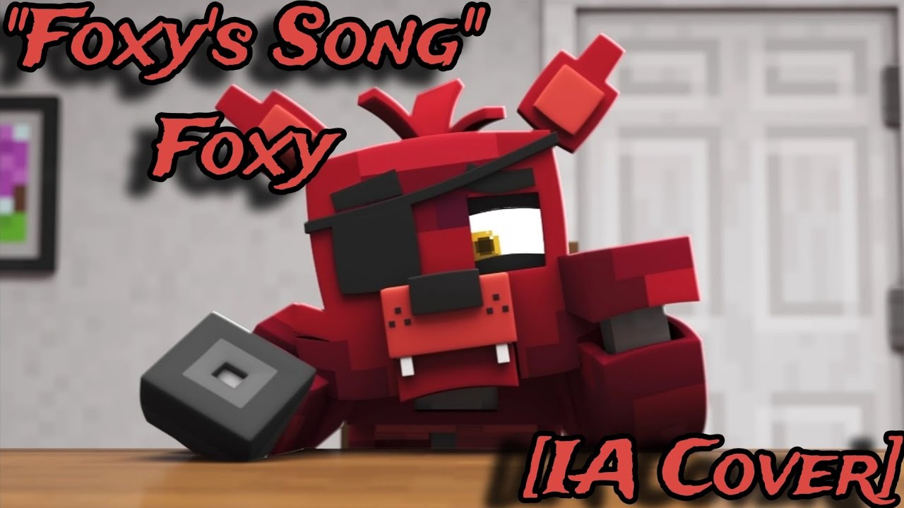 Foxy canta "Foxy's Song" [IA Cover] - YouTube