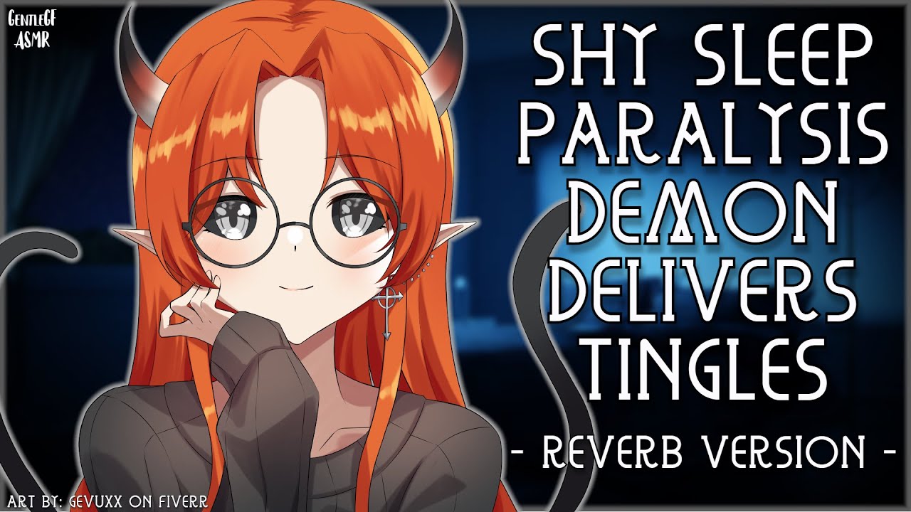 3DIO Binaural | Shy Sleep Paralysis Demon Delivers Tingles ASMR RP (Reverb Ver.) - YouTube