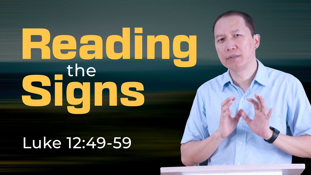 Reading the Signs (Luke 12:49-59) - YouTube