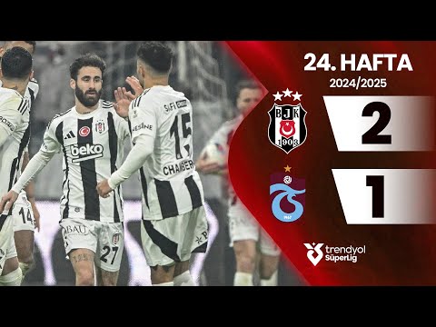 Beşiktaş (2-1) Trabzonspor | 24. Hafta - Trendyol Süper Lig 2024/2025 Sezonu