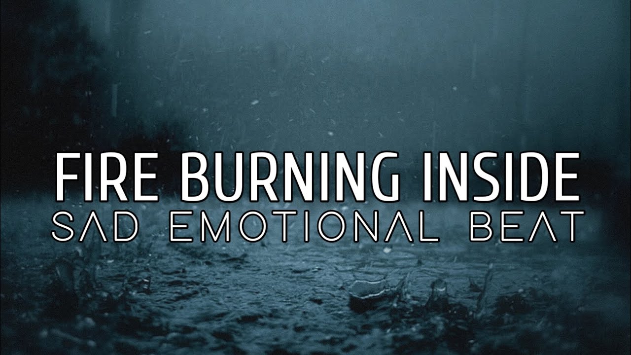 Fire burning Inside - Sad Emotional Type Beat - PRD. Deepak Shrestha ...