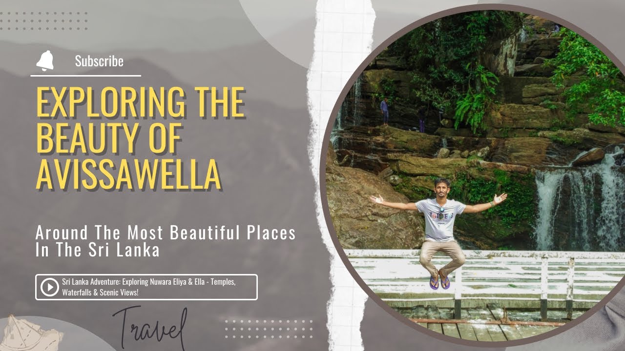 අවිස්සාවේල්ලේ තවත් සොදුරු දවසක් | දිය ඇලි නම් යන්නම ඔනි තැනක් ! Travel ...