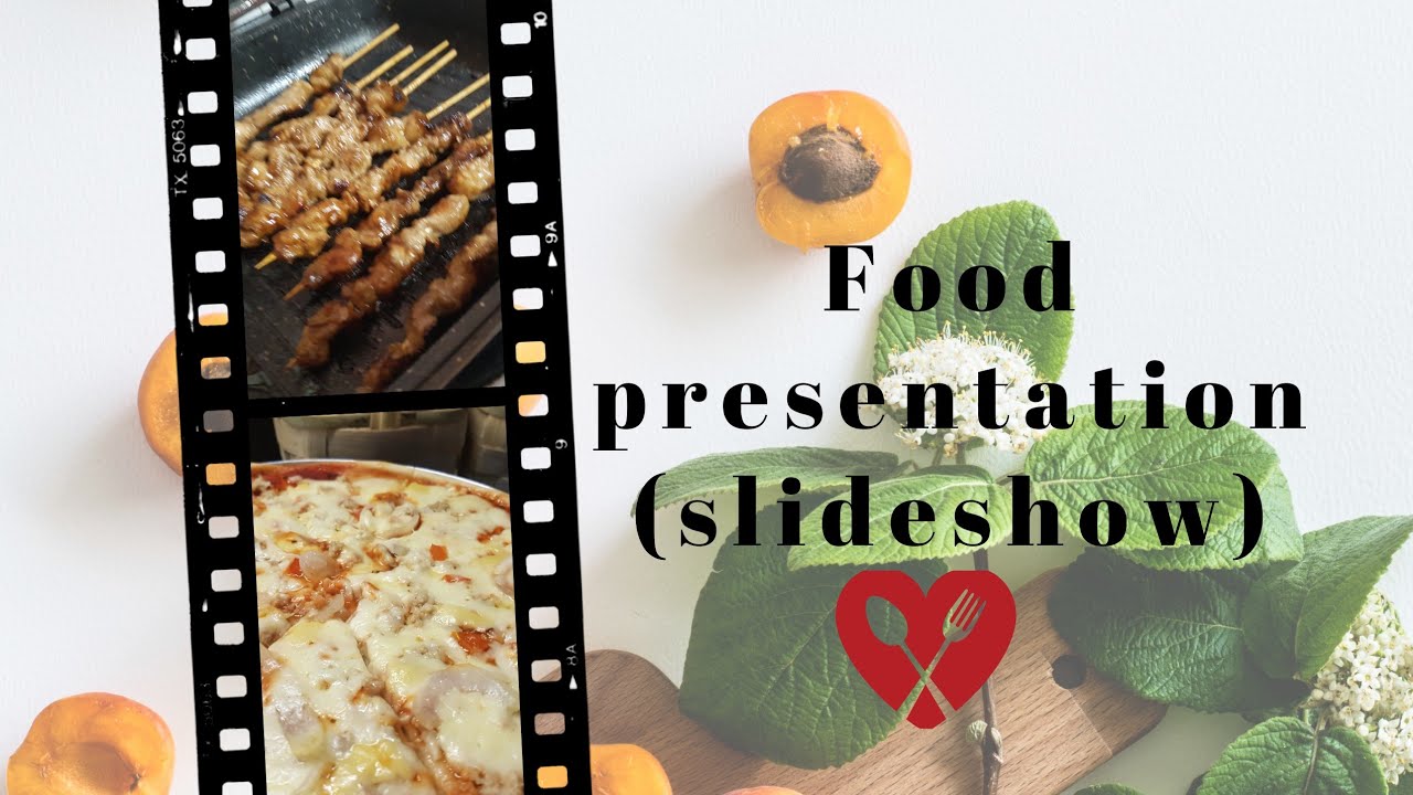 Food presentation (slideshow) - YouTube