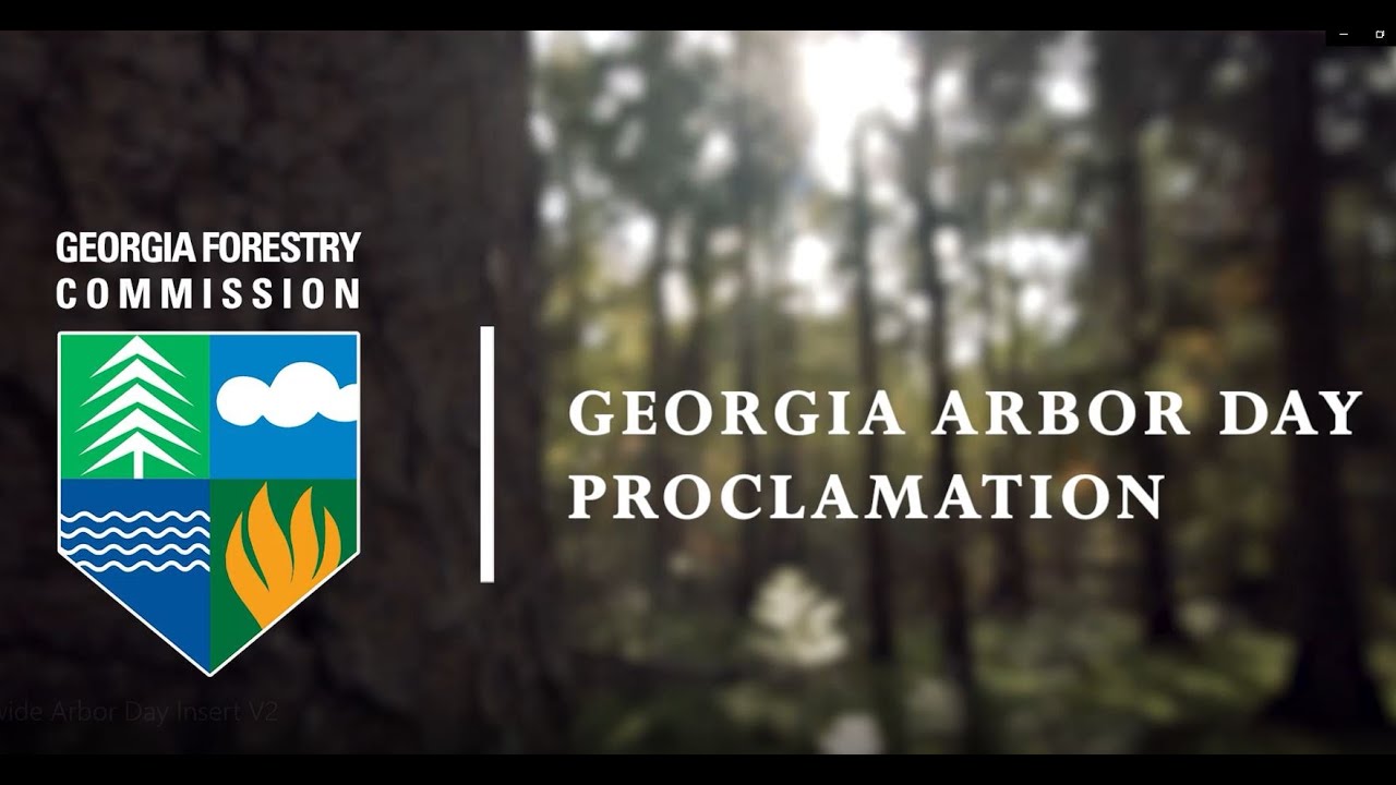 Georgia's Statewide Arbor Day Proclamation and Recognition Section ...