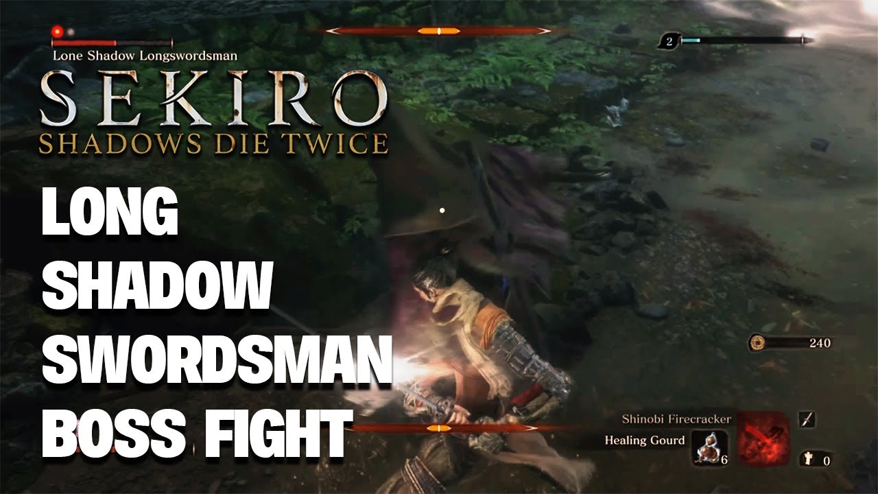 Sekiro™ Shadows Die Twice "Lone Shadow Longswordsman" Boss Fight - YouTube