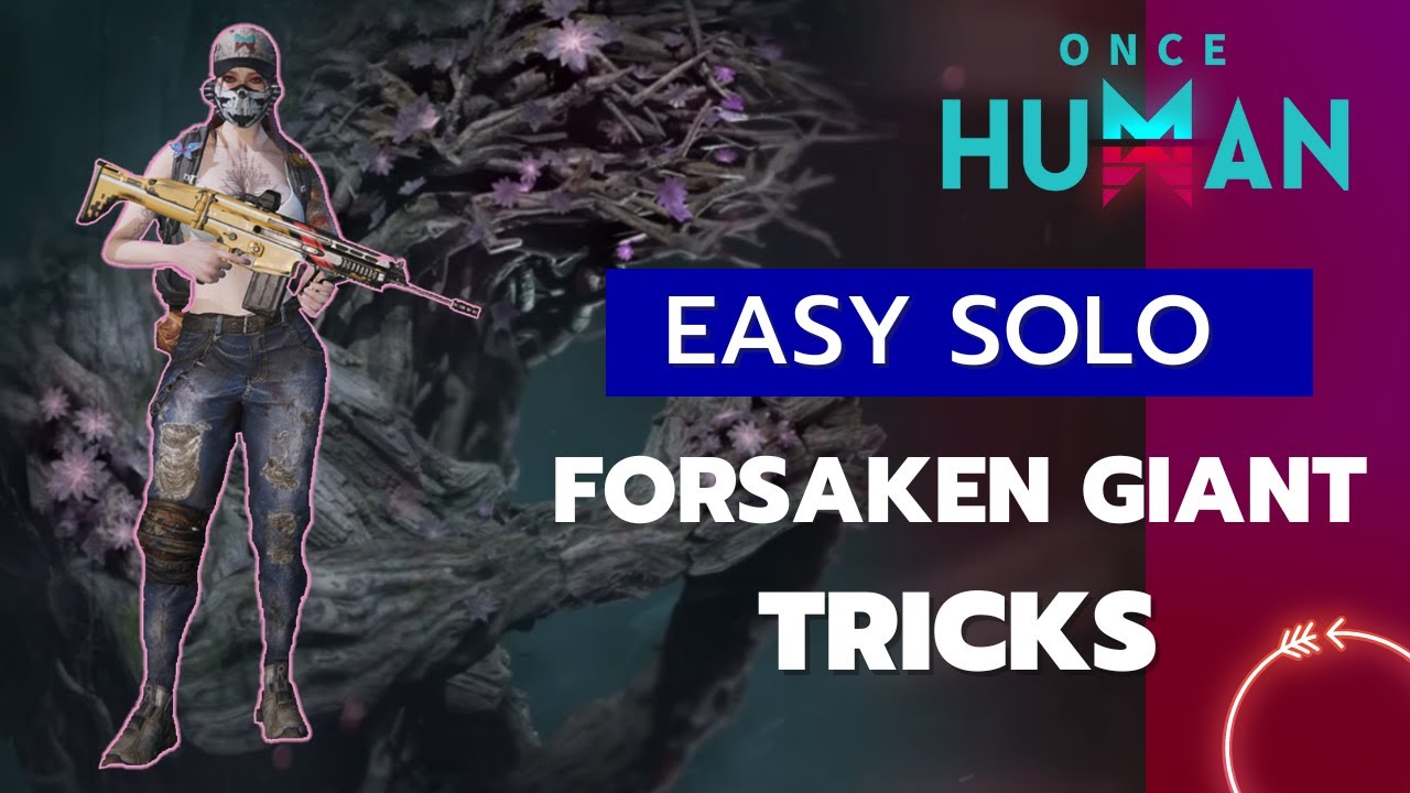 *EASY SOLO FORSAKEN GIANT* - Once Human - YouTube