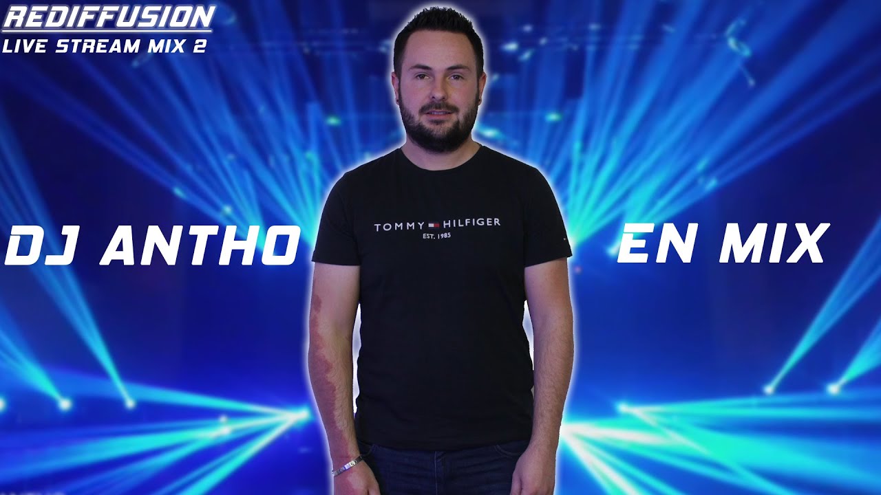 LIVE STREAM MIX 2 | DJ ANTHO 🔥 - YouTube