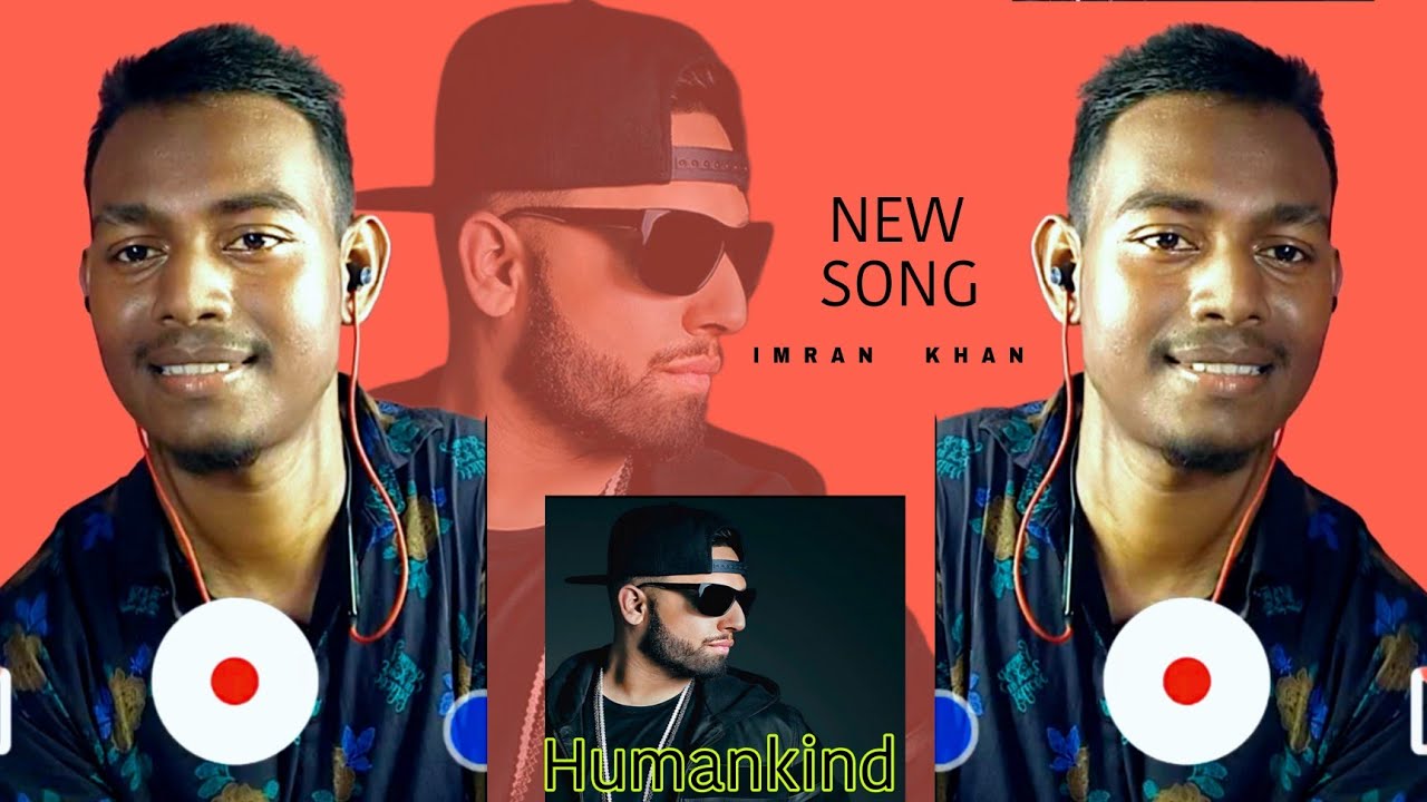 Humankind | Imran Khan | New Punjabi Song | 2024 | Humankind Imran Khan ...