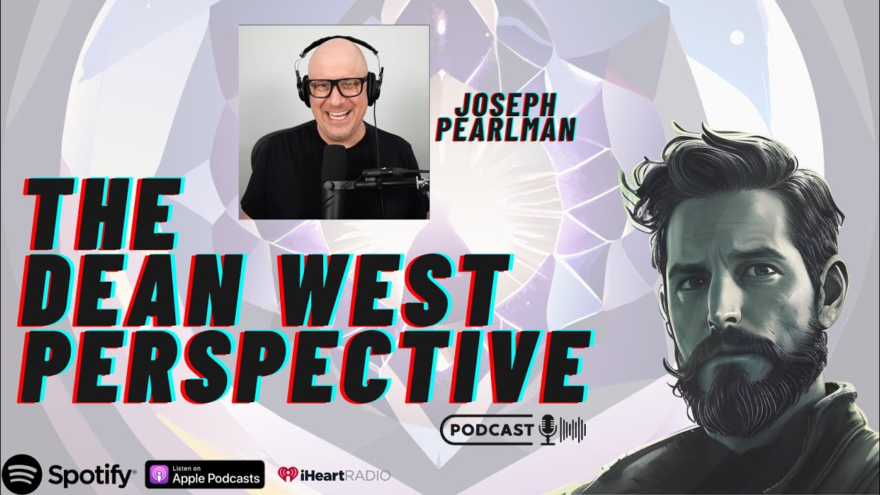 The Dean West Perspective EP 1- (Joseph Pearlman) - YouTube