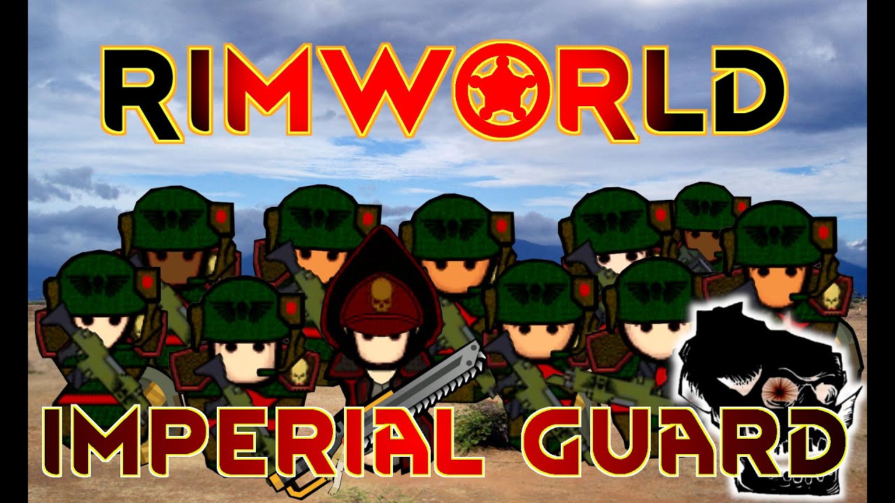 [7] RimWorld - Massive Base Expansion - 40K Fun - Imperial Guard - YouTube