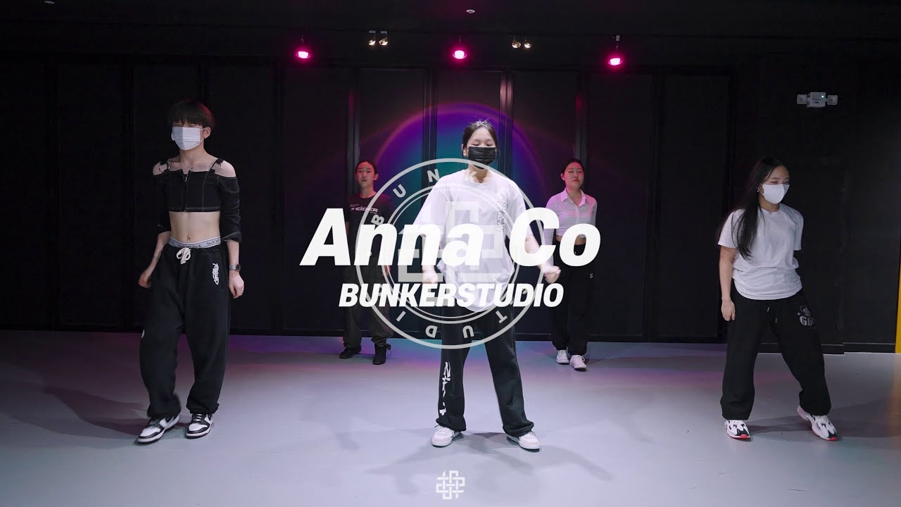 Choreography "Anna Co" Class / 일산댄스학원 벙커스튜디오 - YouTube