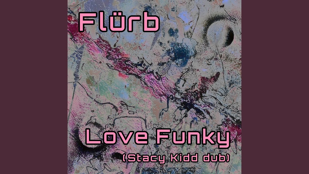 Love Funky (Stacy Kidd Remix) - YouTube