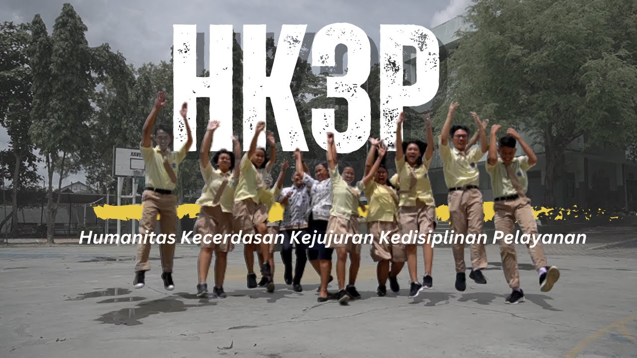 Jingle HK3P Yayasan Xaverius Tanjungkarang | Humanitas Kecerdasan ...