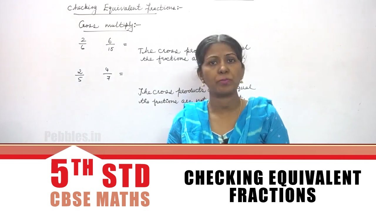 5th Std CBSE Maths Syllabus | 07 Checking Equivalent Fractions | CBSE ...